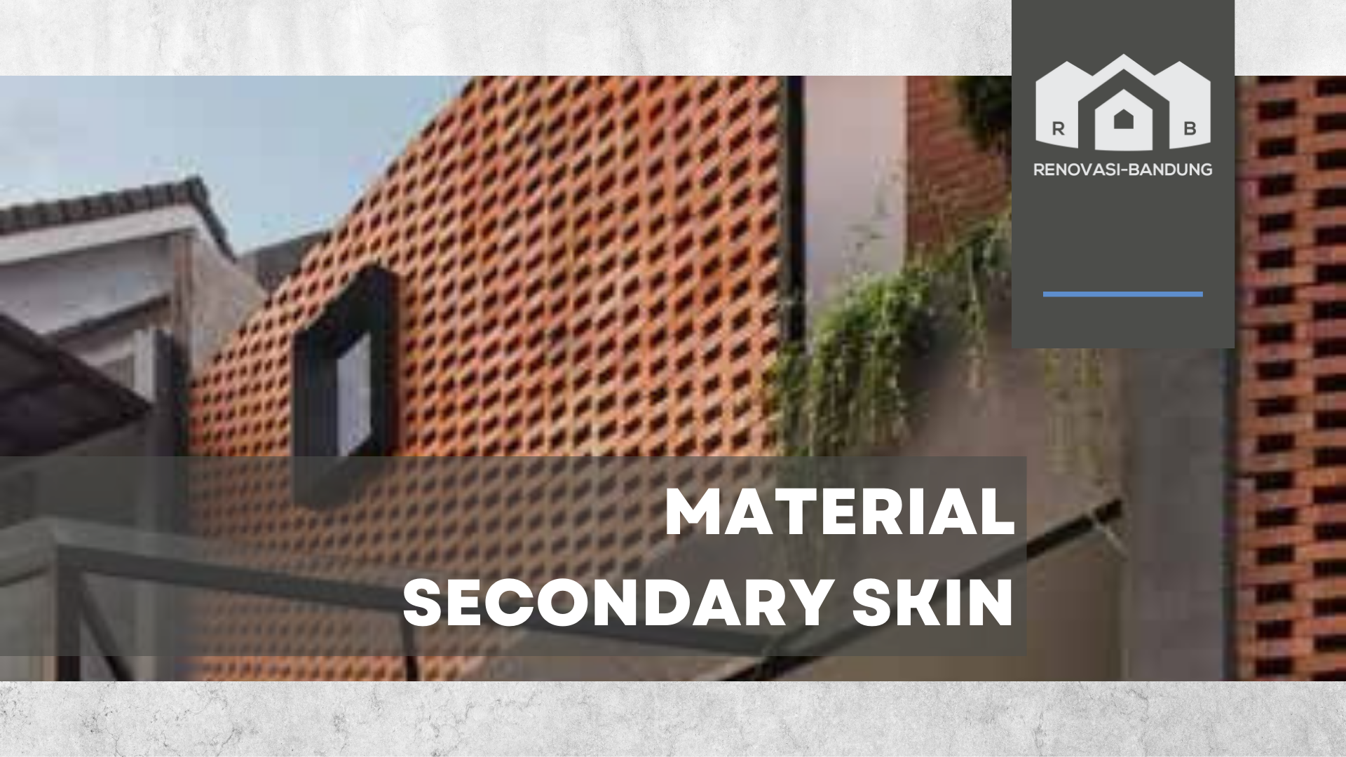 Material Secondary Skin Untuk Mempercantik Hunian – Renovasi Bandung