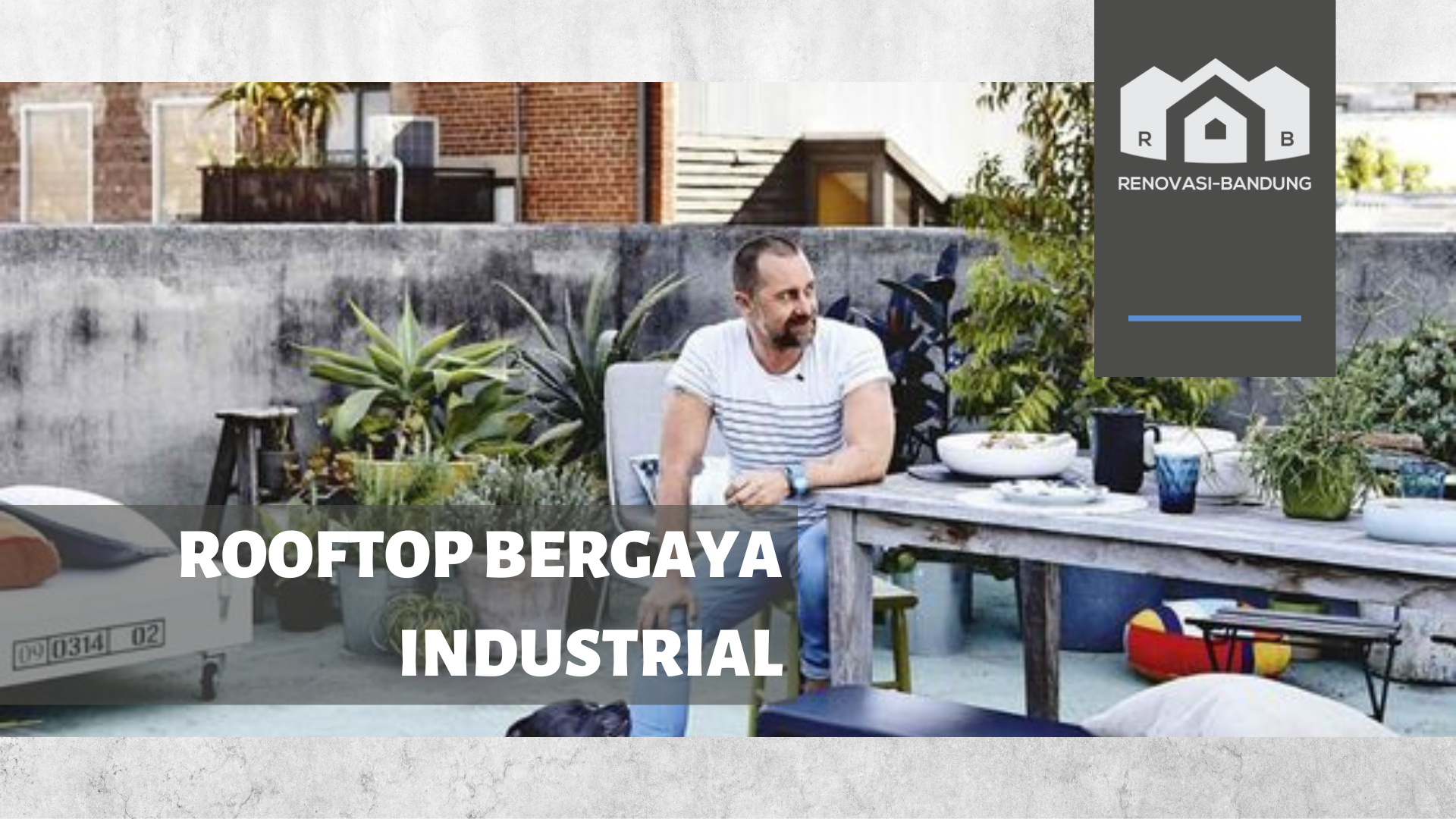 Inspirasi Desain Rooftop Minimalis – Renovasi Bandung