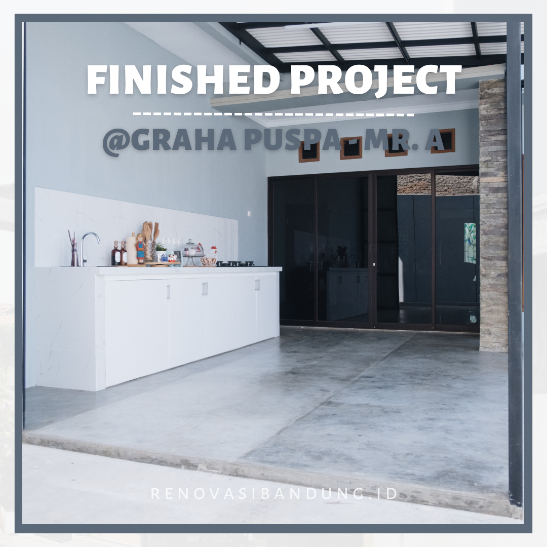 Project Renovasi Rumah Mr.A – Graha Puspa Lembang (2024) – Renovasi Bandung